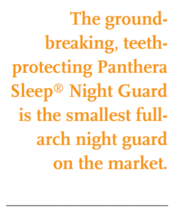 Panthera Sleep Night Guard — the smallest full-arch night guard on the ...